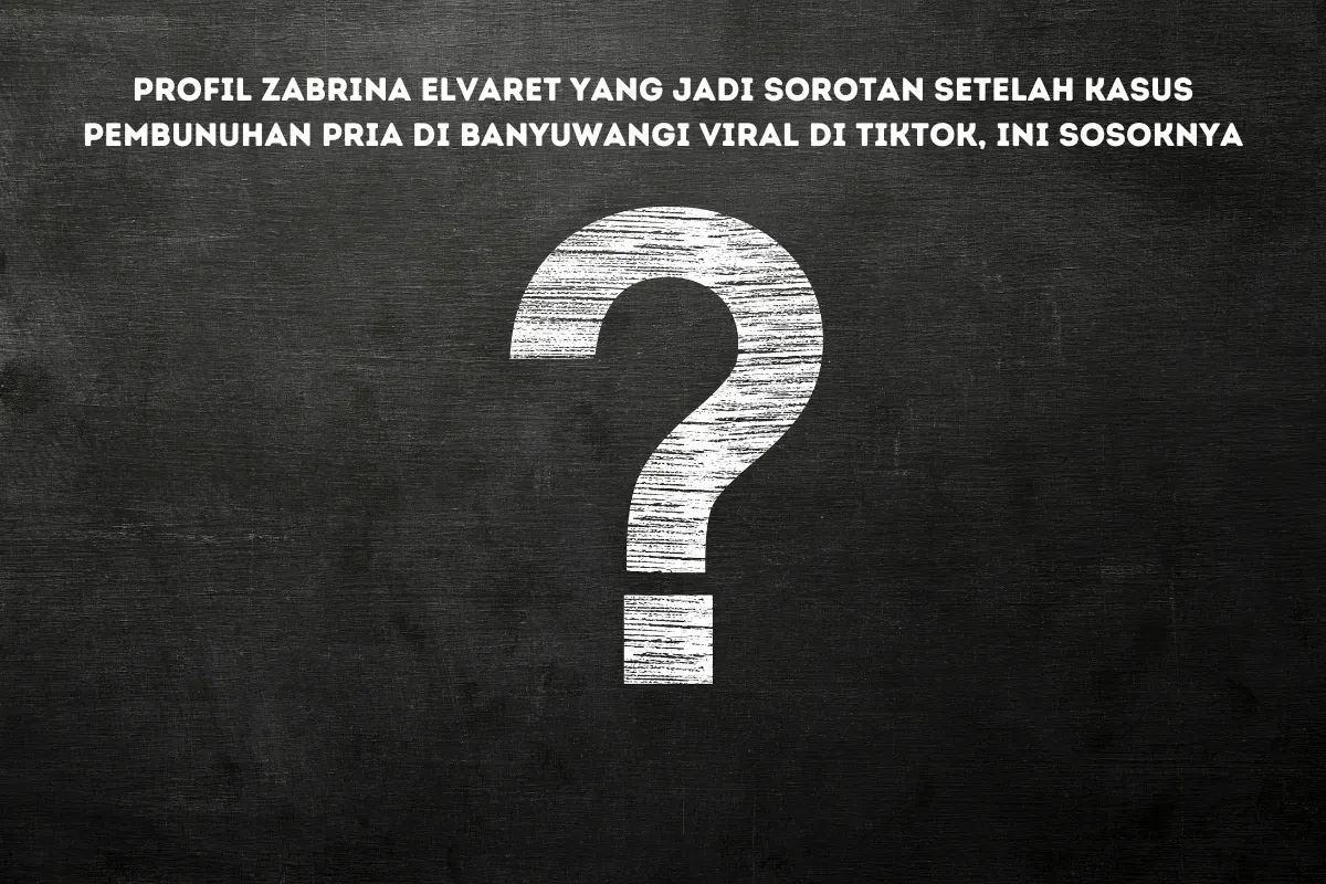 Profil Zabrina Elvaret yang Jadi Sorotan Setelah Kasus Pembunuhan Pria ...
